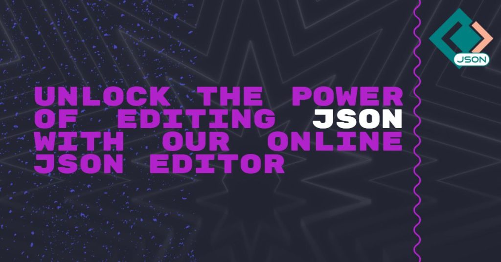 Unlock the Power of Editing JSON with Our Online JSON Editor - Online HTML Editor Blog